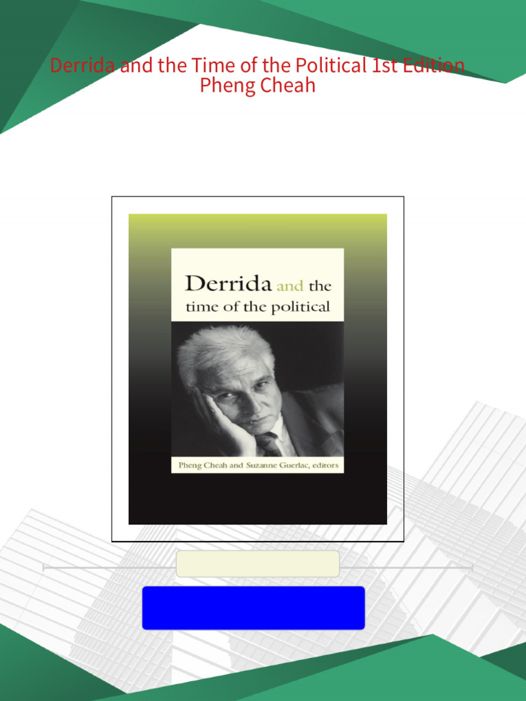 Derrida and the Time of the Political 1st Edition Pheng Cheah ...