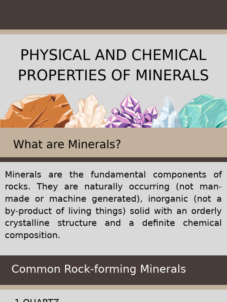 1 PHYSICAL AND CHEMICAL PROPERTIES OF MINERALS Earth and Life Science ...