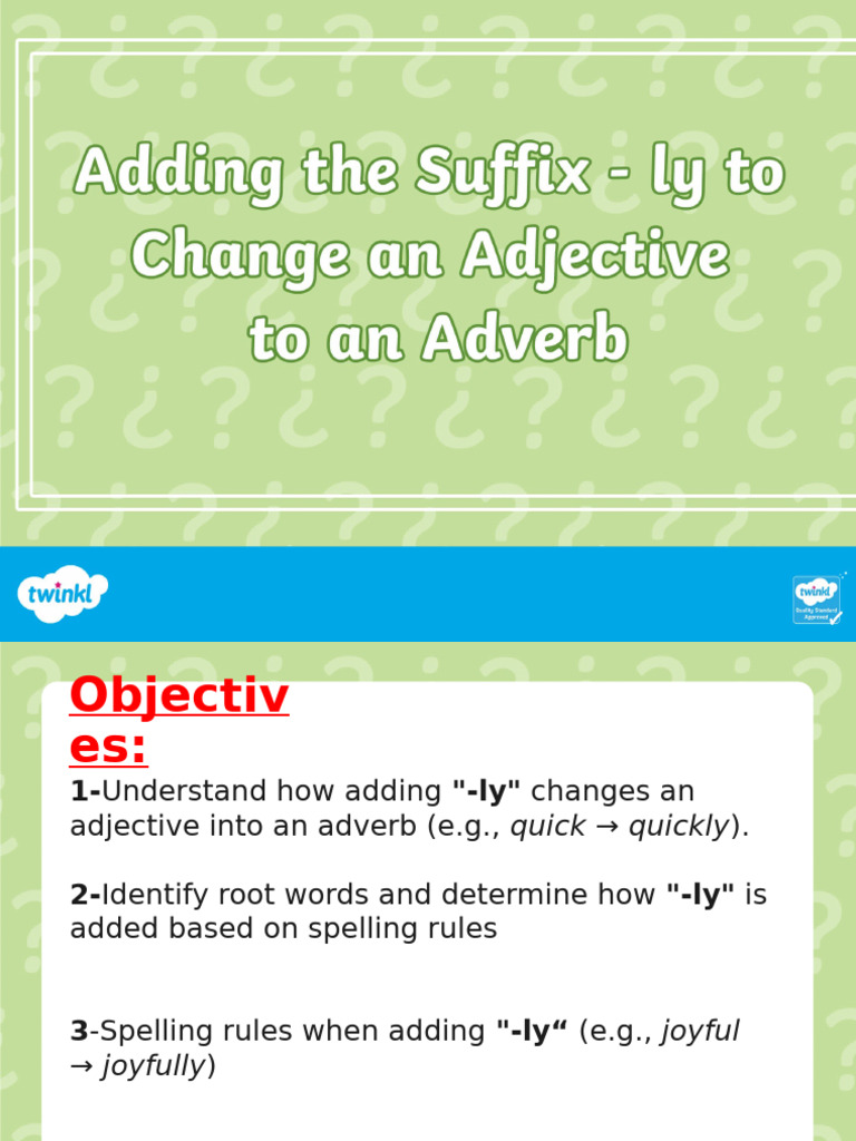 An Adverb by Adding The Suffix Ly | PDF | Adverb | Linguistic Typology
