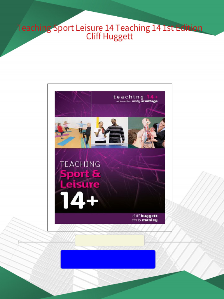 Teaching Sport Leisure 14 Teaching 14 1st Edition Cliff Huggett ...
