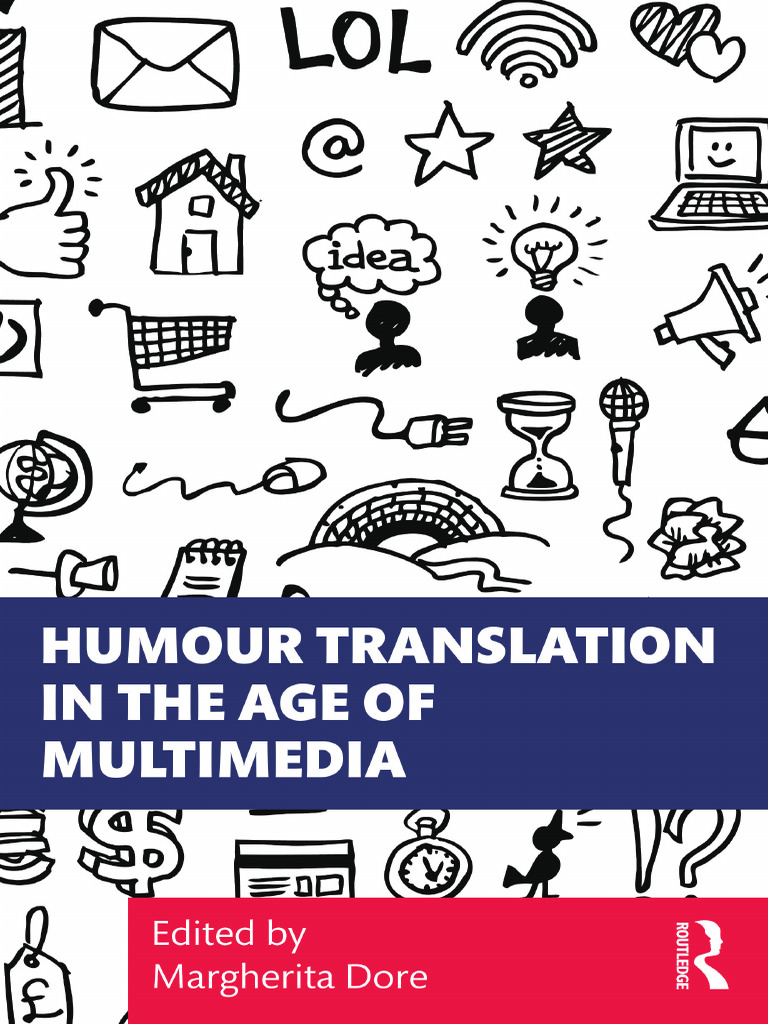 Humour Translation in the Age of Multimedia -- Margherita Dore -- 1st ...