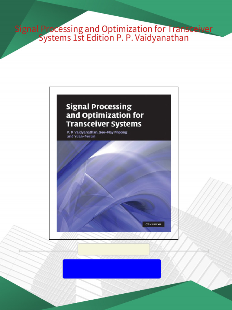Signal Processing and Optimization for Transceiver Systems 1st Edition P. P. Vaidyanathan ...