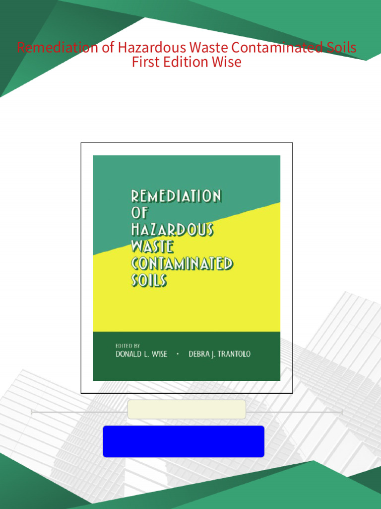 Remediation of Hazardous Waste Contaminated Soils First Edition Wise ...