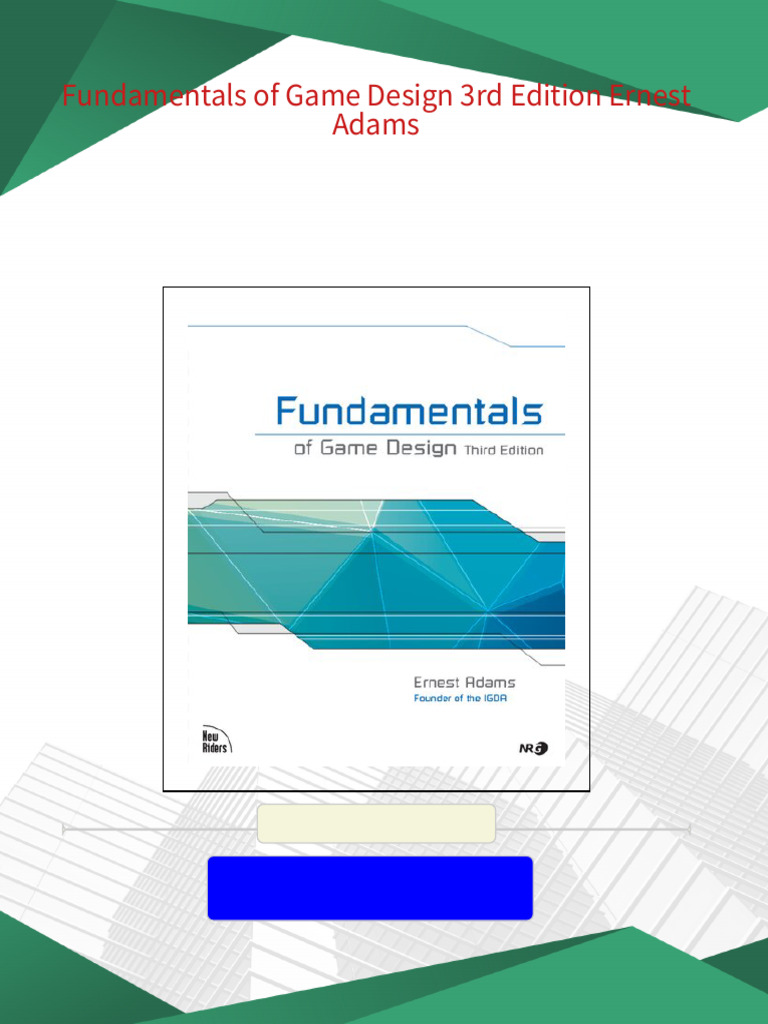 Fundamentals of Game Design 3rd Edition Ernest Adams - The Ebook With ...