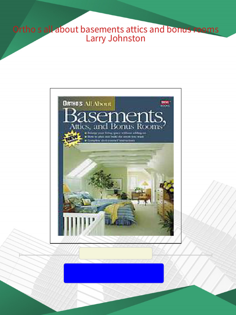Ortho S All About Basements Attics and Bonus Rooms Larry Johnston - Quickly Download The Ebook ...