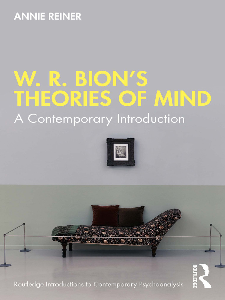 W. R. Bion’s Theories of Mind A Contemporary Introduction | PDF ...