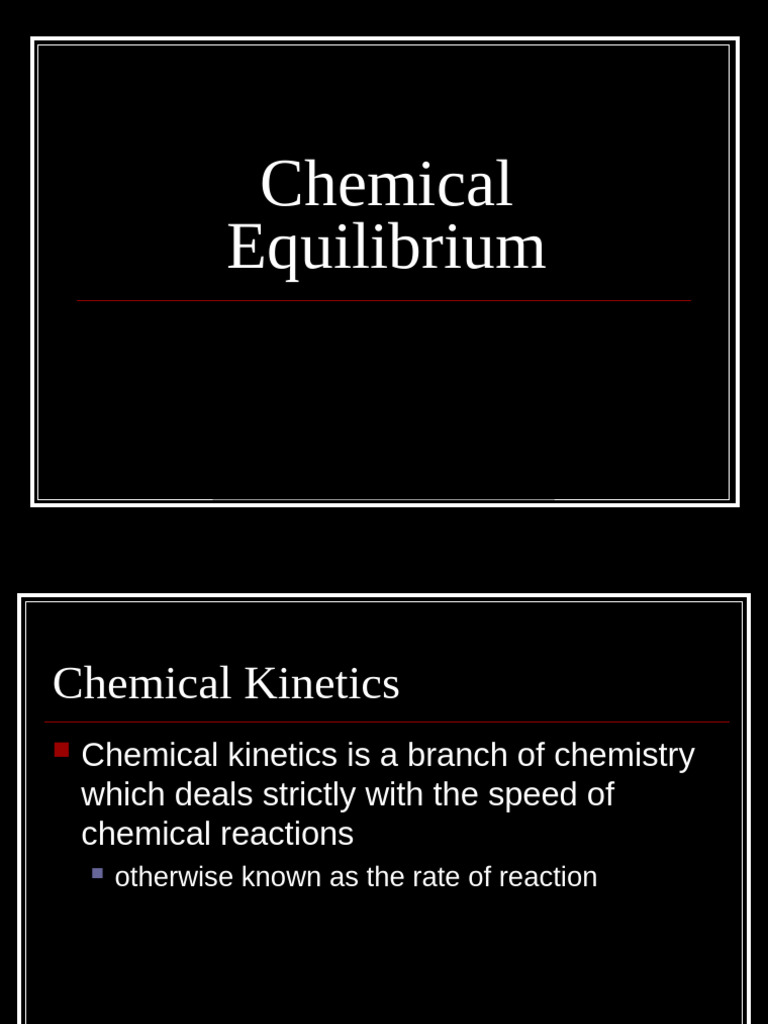 Chemical Kinetics and Equilibrium Explained | PDF | Chemical Reactions ...