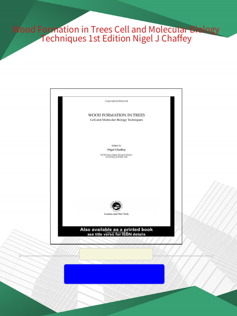 Wood Formation in Trees Cell and Molecular Biology Techniques 1st Edition Nigel J Chaffey | PDF ...