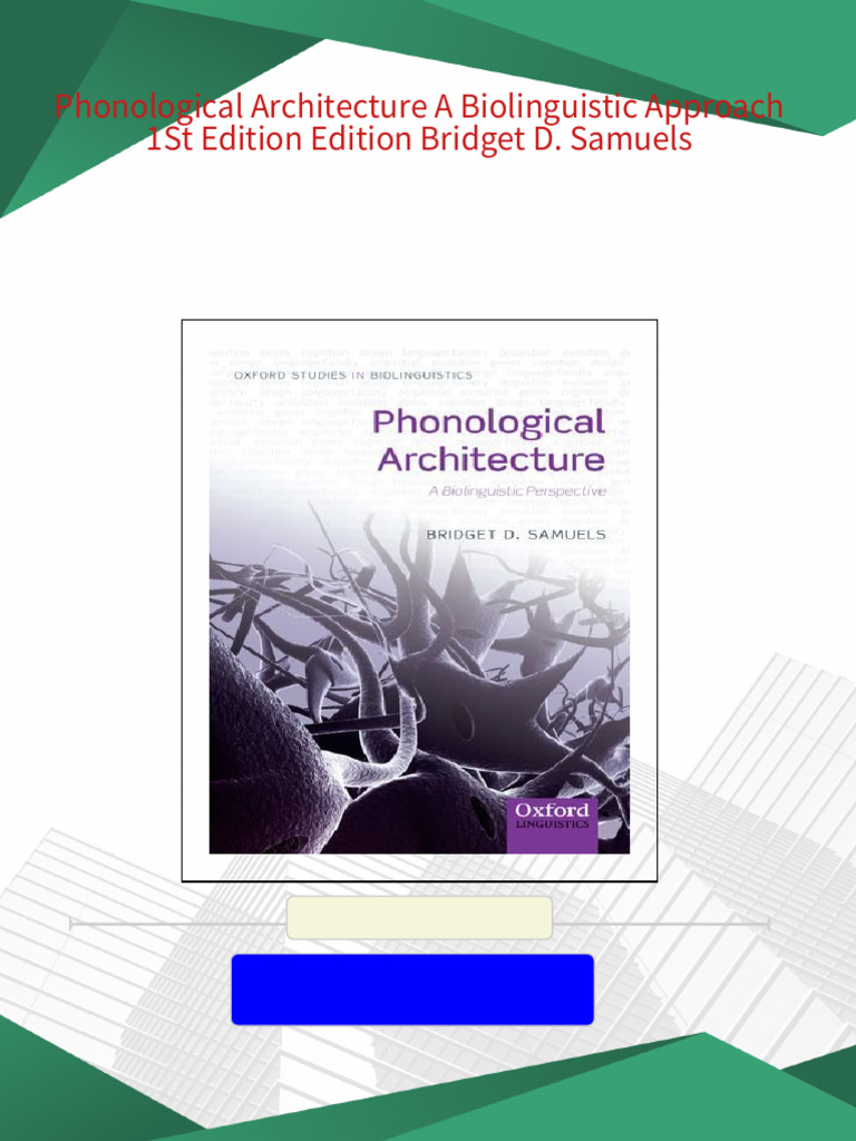 Phonological Architecture A Biolinguistic Approach 1St Edition Edition Bridget D. Samuels | PDF ...