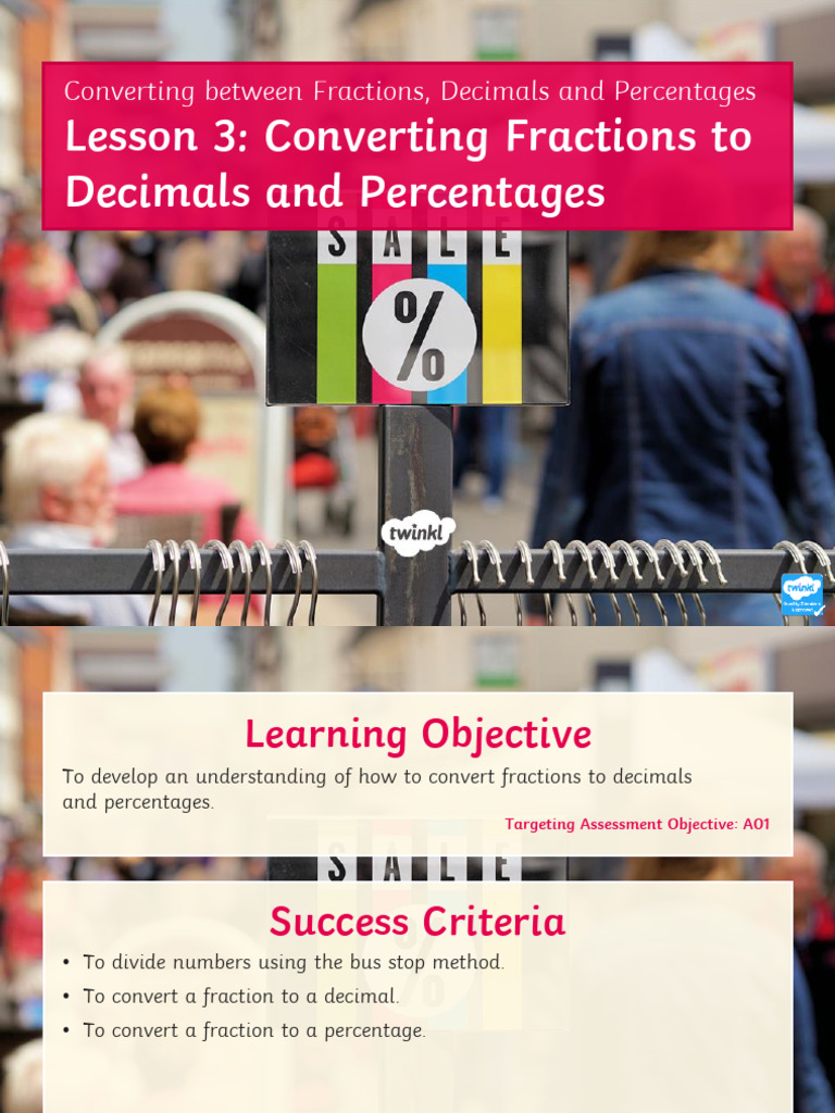 Converting Fractions To Decimals and Percentages PowerPoint | PDF ...