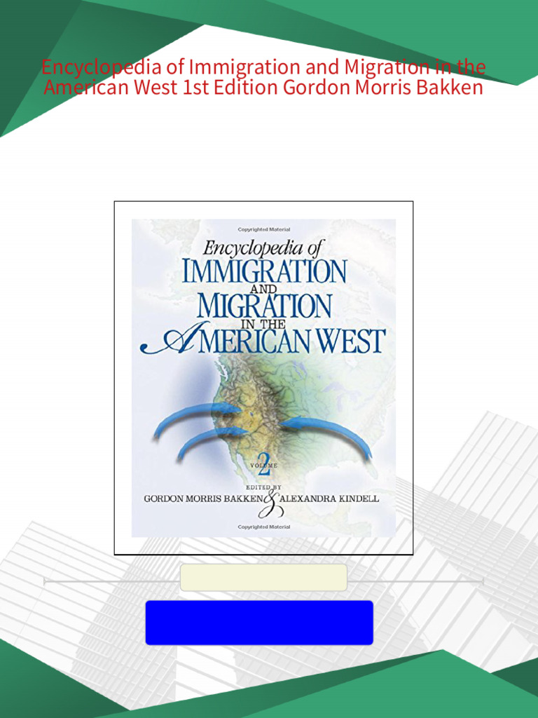 Encyclopedia of Immigration and Migration in the American West 1st ...