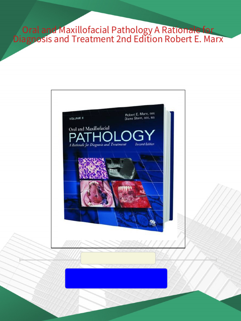 Oral and Maxillofacial Pathology A Rationale For Diagnosis and Treatment 2nd Edition Robert E ...