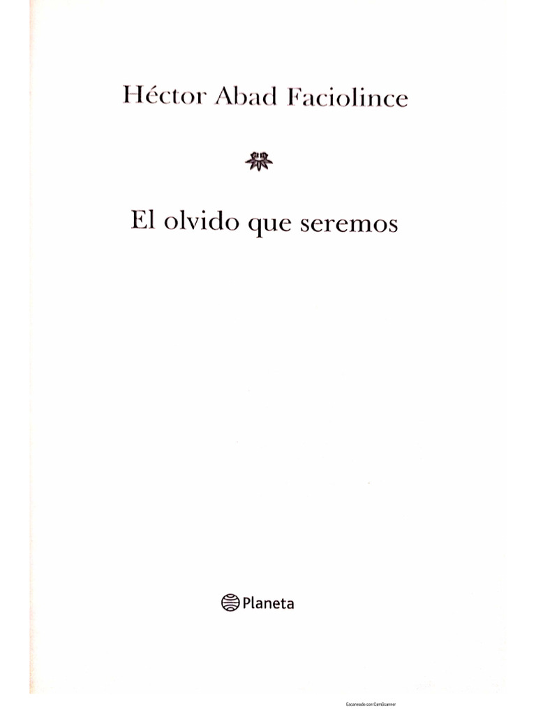 El Olvido Que Seremos (Cap 37 - Frag. 40) | PDF