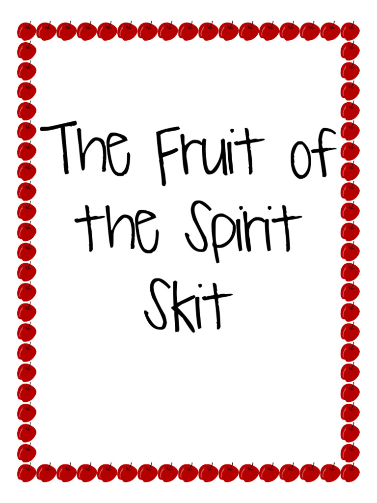 The Fruit of The Spirit Skit | PDF