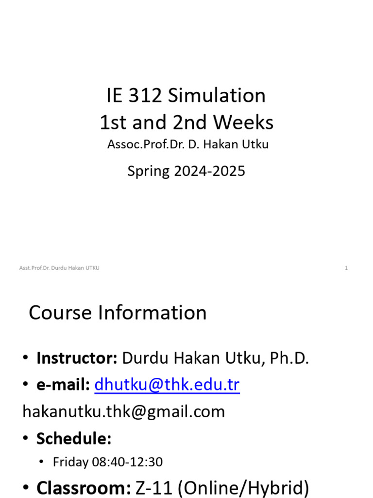 01 IE 312 Simulation 1st and 2nd Weeks D.H.utku Spring 2024-25 | PDF | Simulation | System