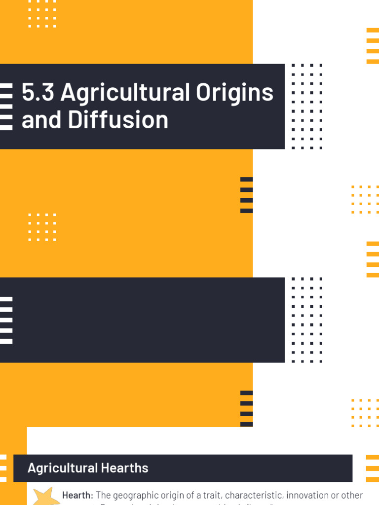 1 - 23 - 5.3 Agricultural Origins and Diffusion | PDF | Agriculture ...