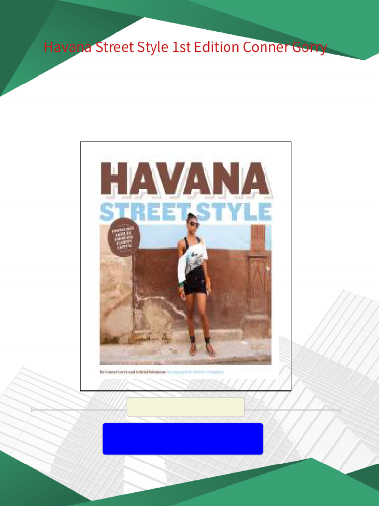 Havana Street Style 1st Edition Conner Gorry - The complete ebook is ...