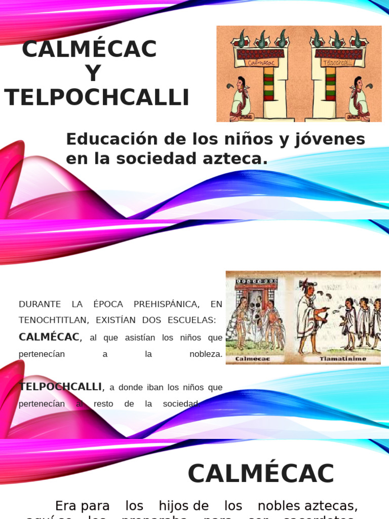 Educación en Calmécac y Telpochcalli | PDF