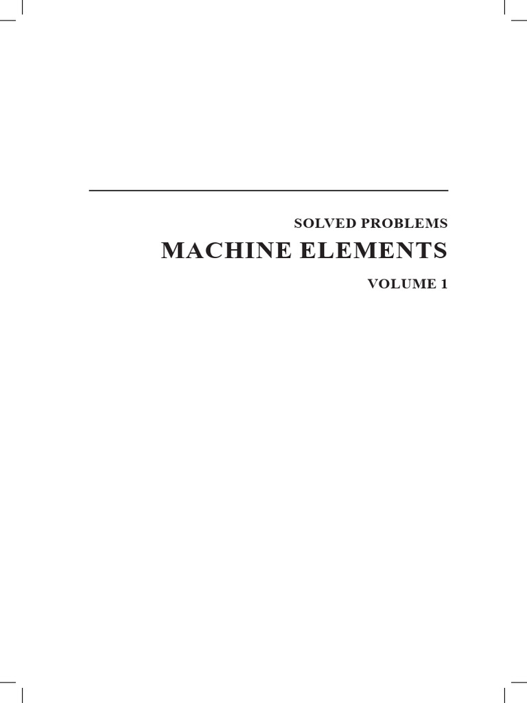 Solved Problems Machine Elements Volume | PDF | Force | Gear