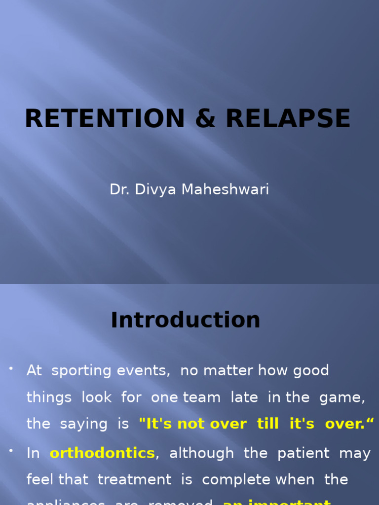 Seminar - 8 Retention & Relapse | PDF | Orthodontics | Dental Anatomy