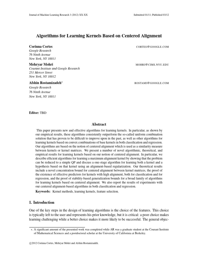 Algorithms For Learning Kernels Based On Centered Alignment: Corinna ...