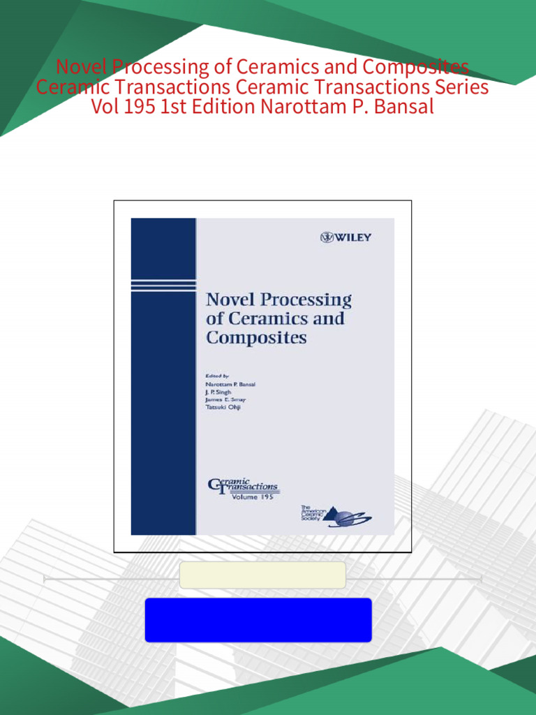 Novel Processing of Ceramics and Composites Ceramic Transactions ...