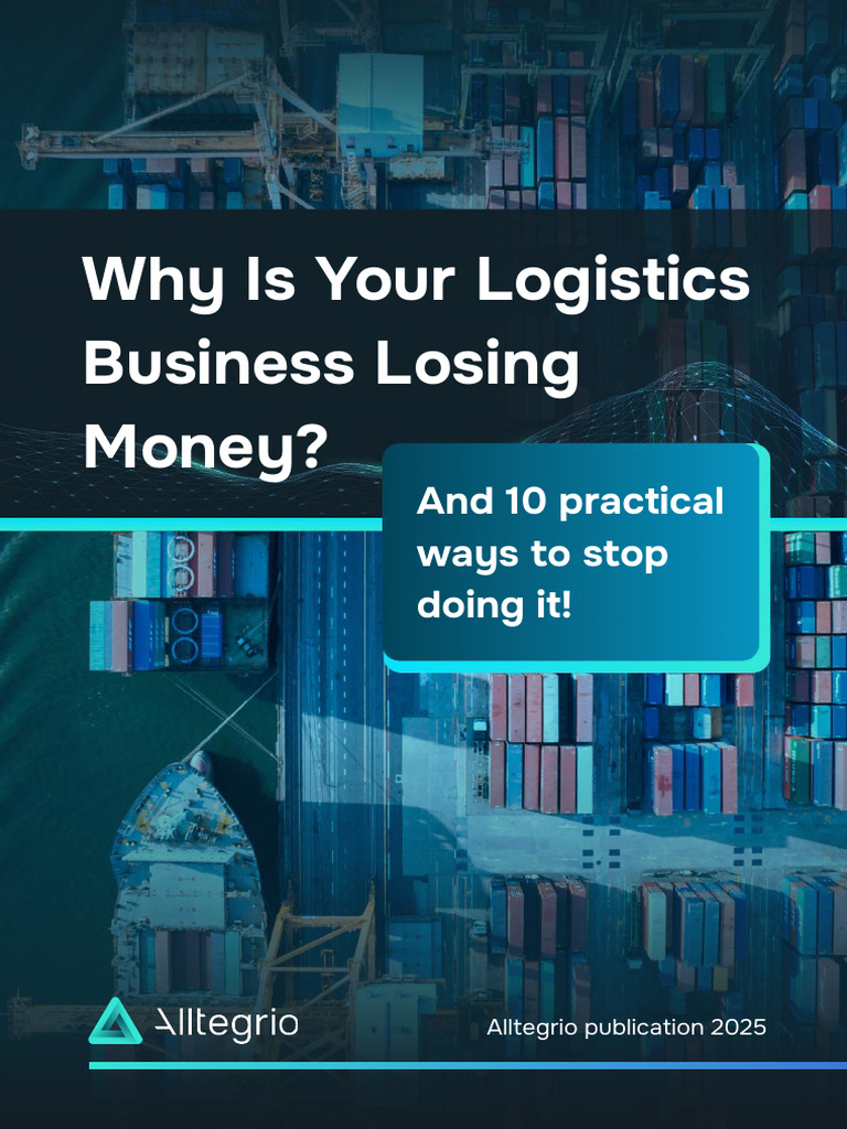 E Book - Why Is Your Logistics Business Losing Money - Alltegrio | PDF ...