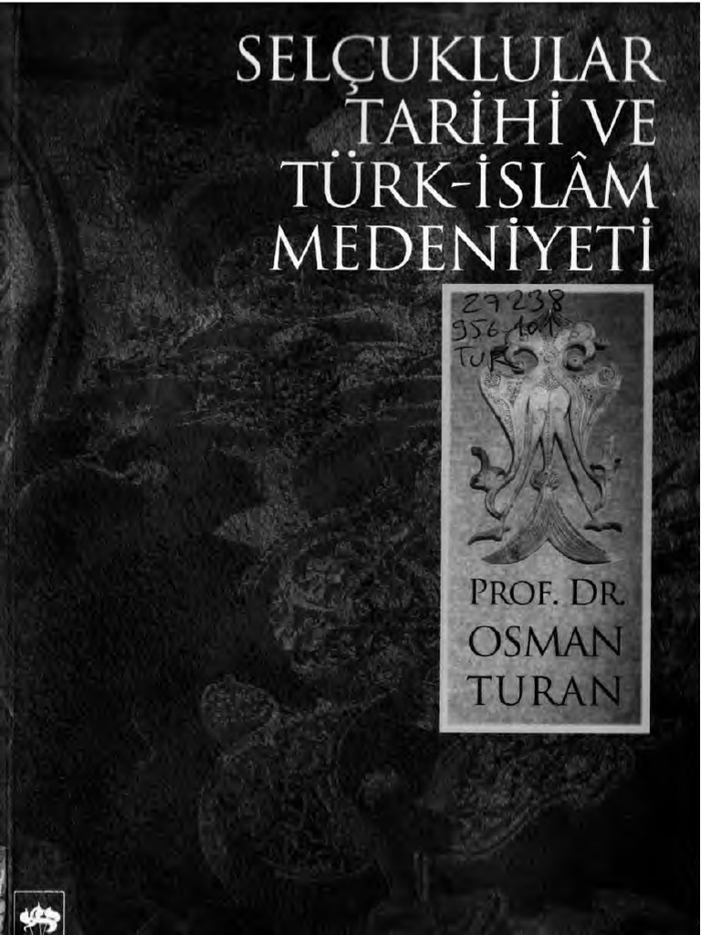 Osman Turan Selcuklular Tarihi Ve Turk I | PDF