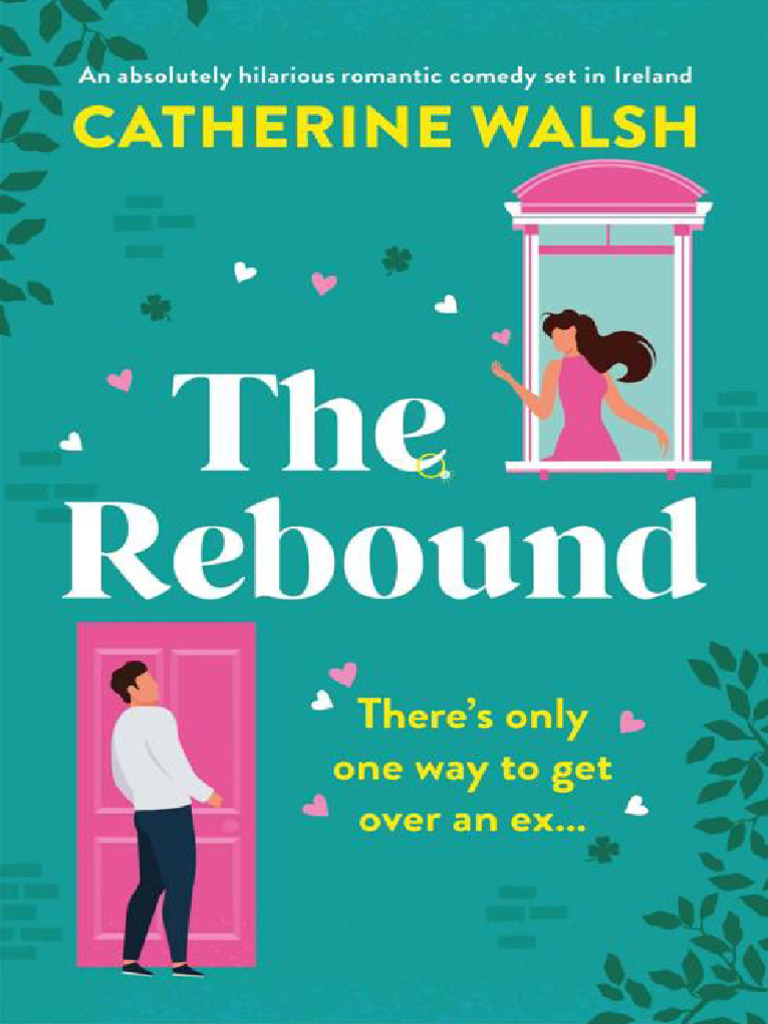 The Rebound - An Absolutely Hila - Catherine Walsh | PDF