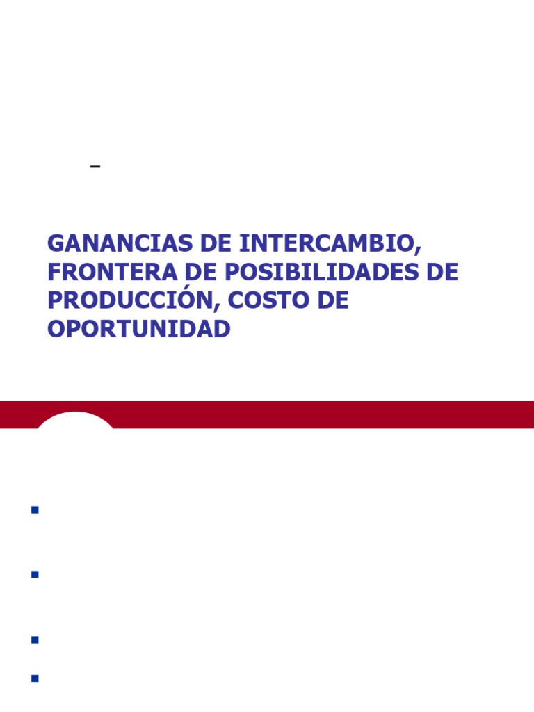 Tema 2 - Ganancias Del Intercambio-Fpp-Costo de Oportunidad (Cap3 ...