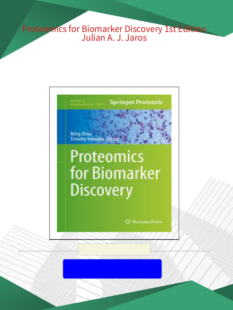 Proteomics For Biomarker Discovery 1st Edition Julian A. J. Jaros - Download The Full Set of ...