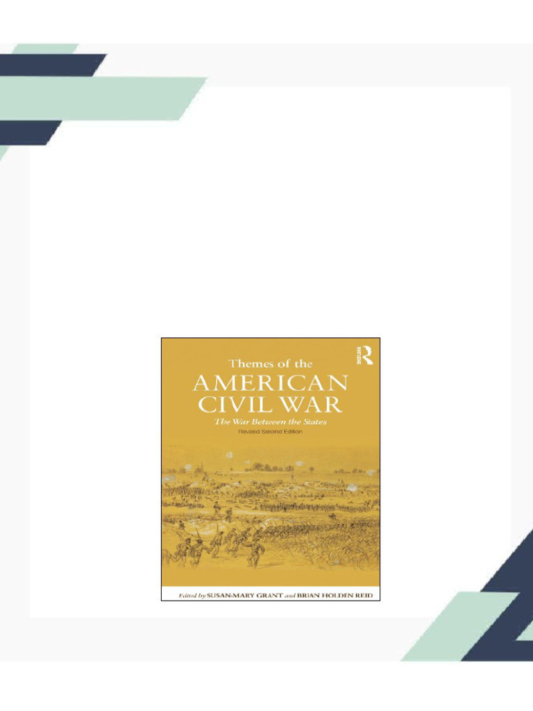 Themes of the American Civil War The War Between the States Revised ...