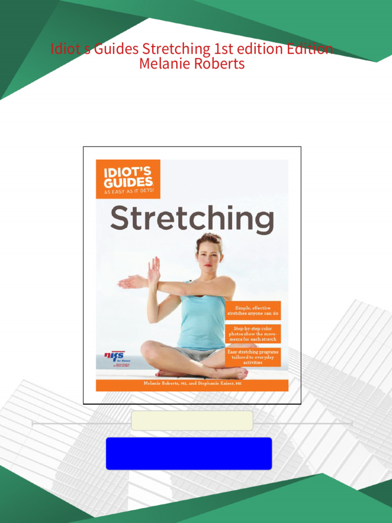 Idiot S Guides Stretching 1st Edition Edition Melanie Roberts - The Ebook Is Now Available, Just ...