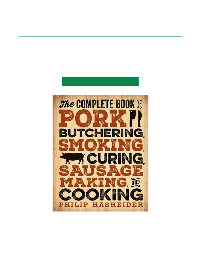 Must Own The Complete Book of Pork Butchering, Smoking, Curing, Sausage ...
