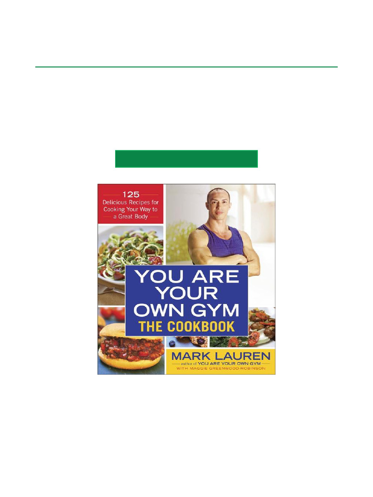 Hot Now You Are Your Own Gym The Cookbook 125 Delicious Recipes For ...