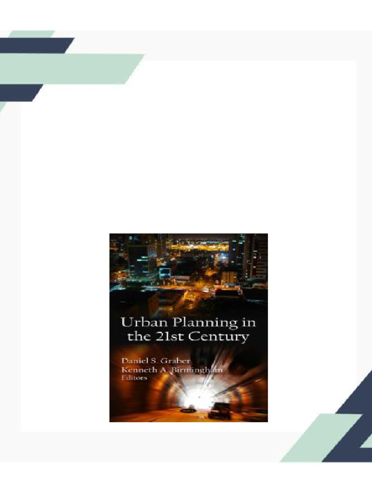 Urban Planning in the 21st Century 1st Edition Daniel S. Graber - Download the full ebook now ...