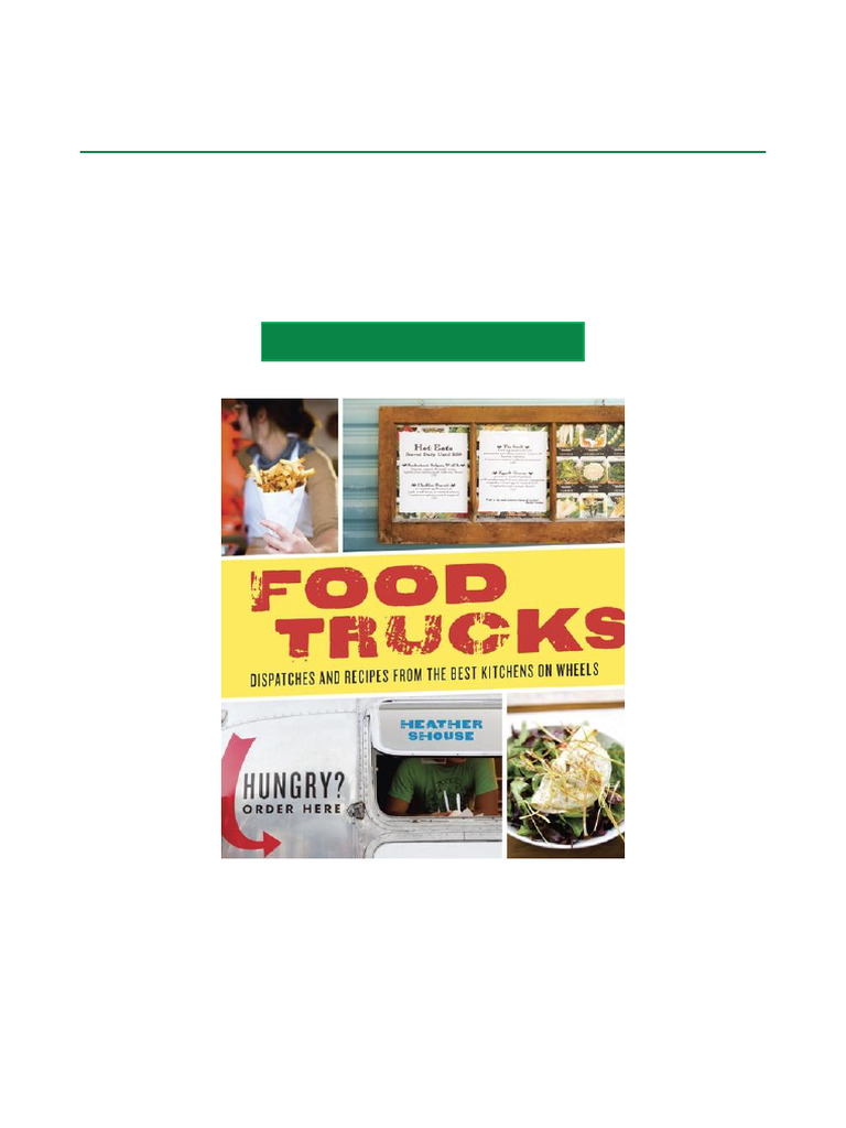 Check Again Food Trucks Dispatches and Recipes From The Best Kitchens ...