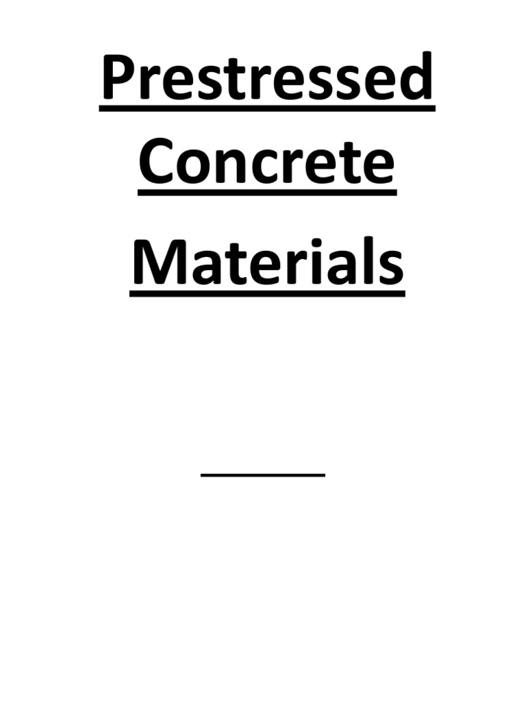 Materials Used in Prestressed Concrete | PDF | Concrete | Strength Of Materials