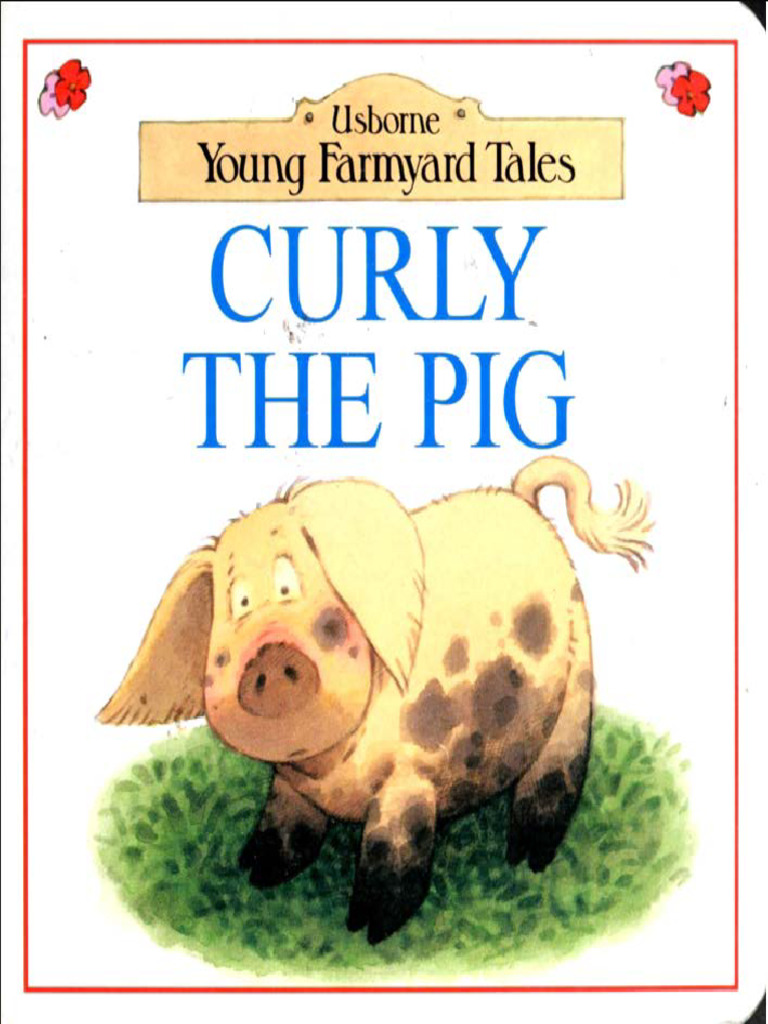 Farmyard Tales: Curly the Pig's Adventure | PDF