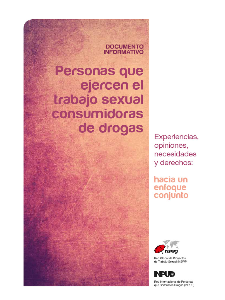 Joint Briefing Paper Sex Workers Who Use Drugs Sp Nswp Inpud April 2016 Pdf Violación