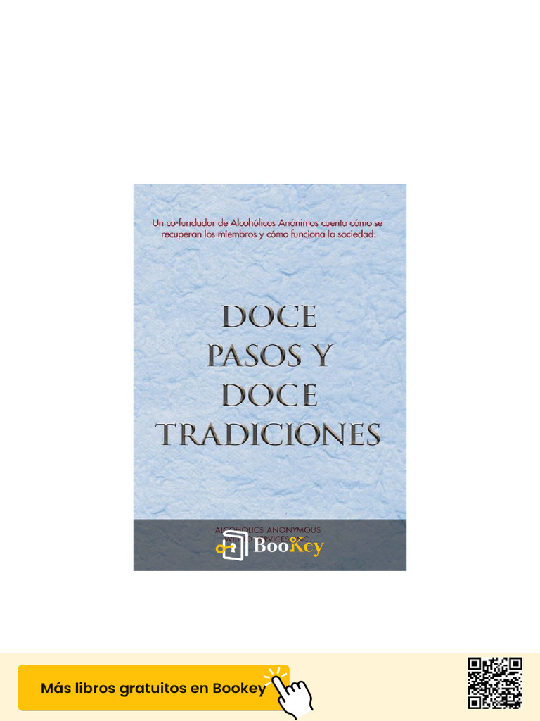 Doce Pasos y Doce Tradiciones PDF | PDF | alcoholicos anonimos | Programa de doce pasos