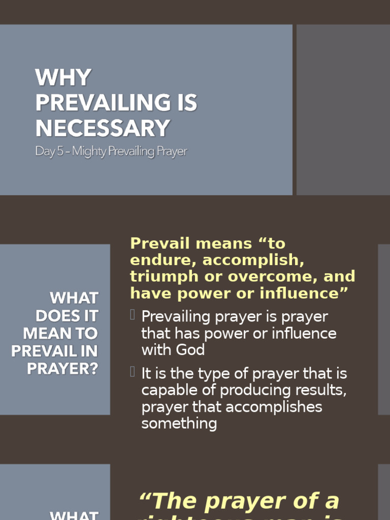 Day 5 WHY IS PREVAILING NECESSARY - EDITS | PDF
