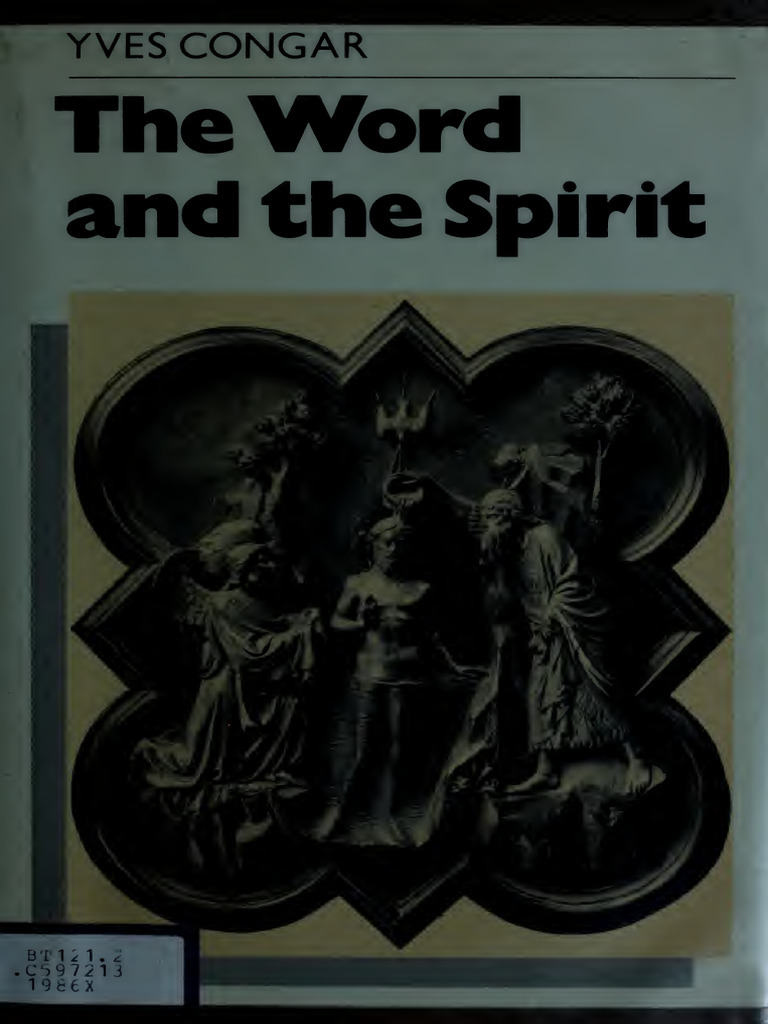 The Word and the Spirit Explained | PDF | Trinity | God The Father