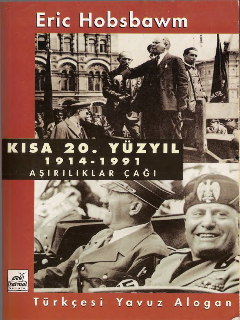 + Kısa_20.Yuzyil_1914-1991-Ashiriliqlar_Chaghi-Eric_J.Hobsbawm-Yavuz_Aloqan-2006-694s_ | PDF