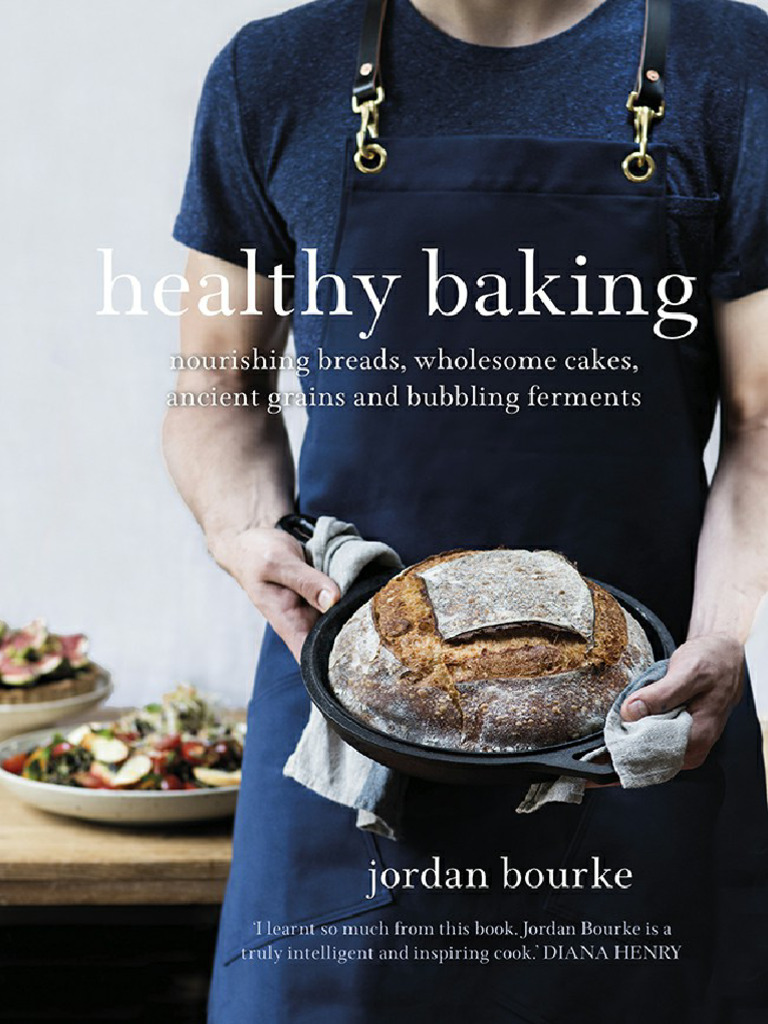 Healthy_Baking_-_Jordan_Bourke | PDF | Breads | Sourdough