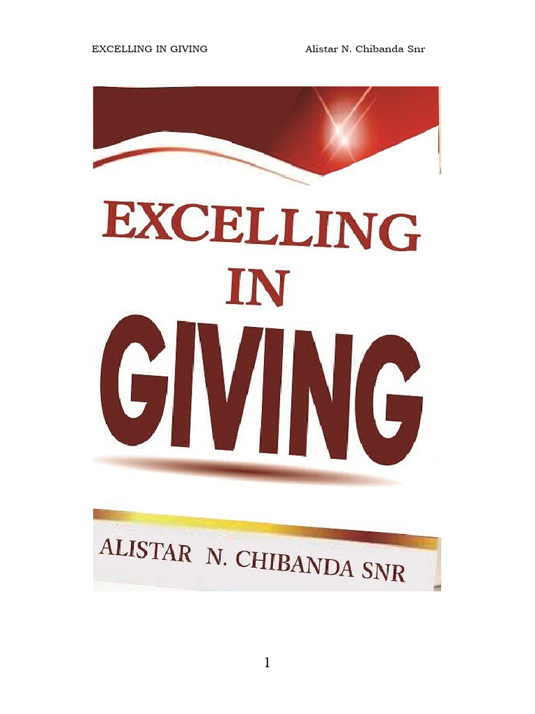 EXCELLING IN GIVING - by Alistar Chibanda SNR | PDF | Jesus | Sacrifice
