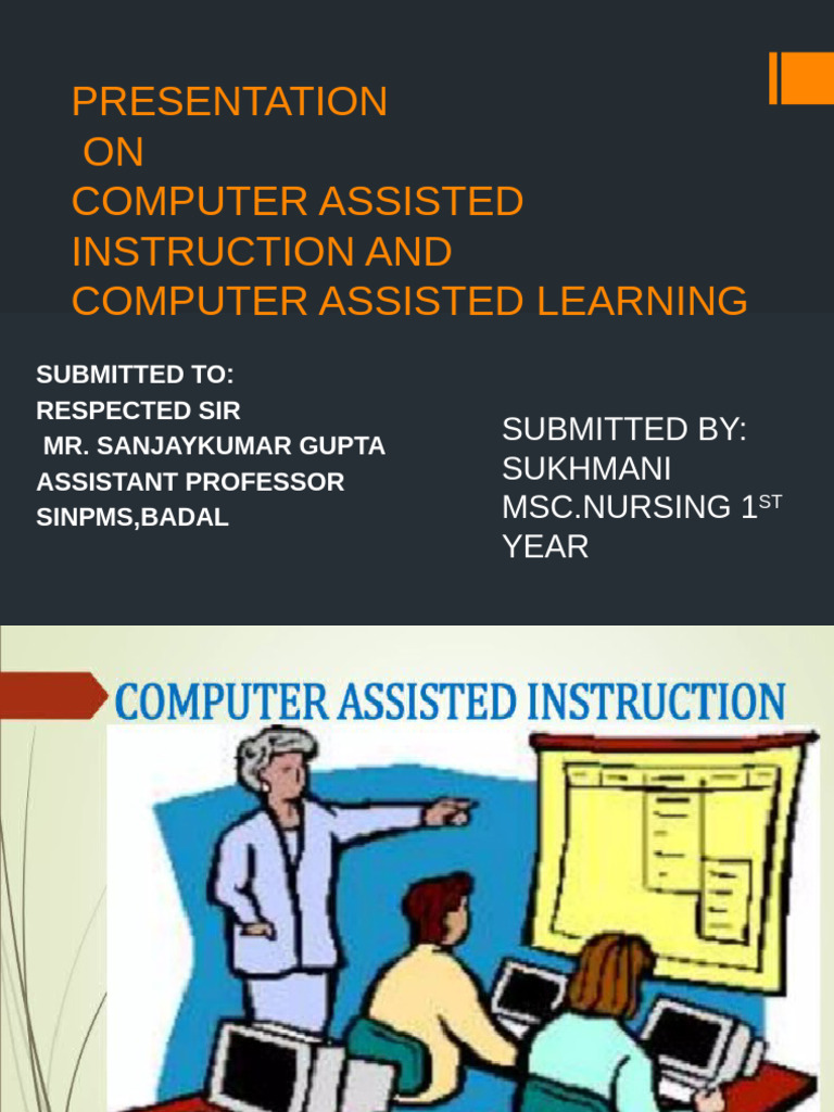 PRESENTATION On Computer Assisted Learning | PDF | Educational Technology | Learning