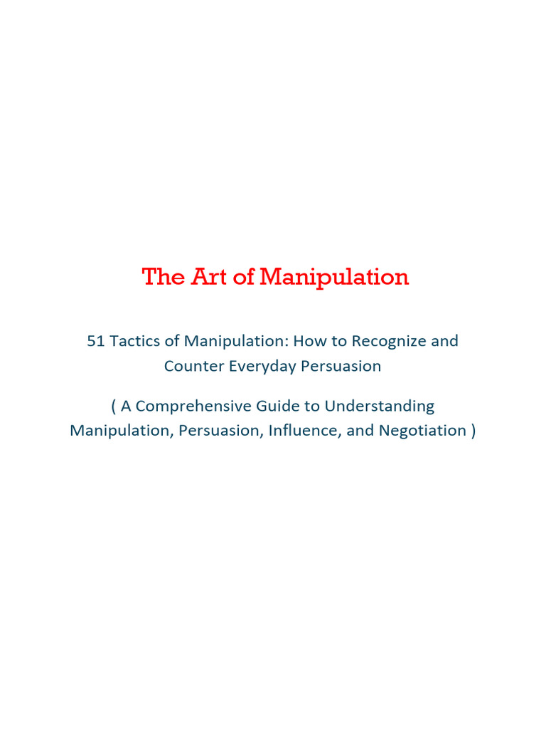 1 The Art of Manipulation | PDF | Persuasion | Negotiation