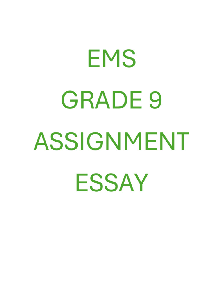 EMS Grade 9 - Term 1 Assignment (ESSAY) | PDF