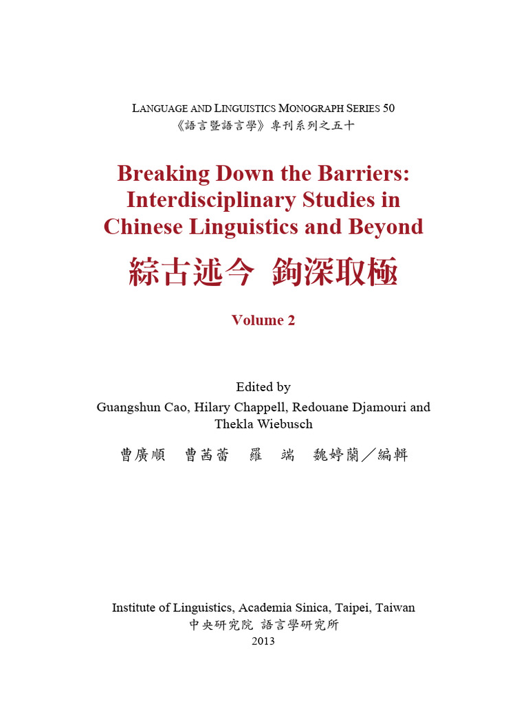Breaking Down The Barriers - Interdisciplinary Studies in Chinese Linguistics and Beyond | PDF